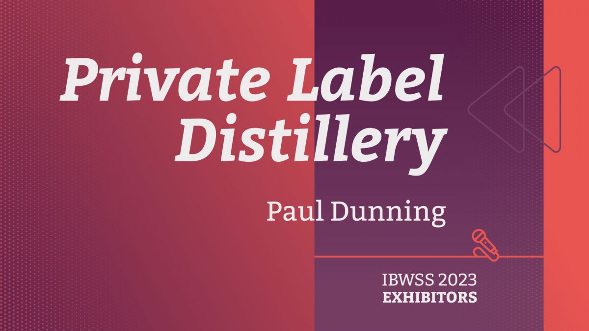 Private Label Distillery | 2023 IBWSS Exhibitors
